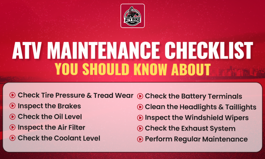 ATV Maintenance Checklist | ATV Bike India